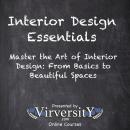 Interior Design Essentials: Master the Art of Interior Design: From ...