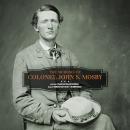 Listen Free to Memoirs of Colonel John S. Mosby by John S. Mosby with a ...