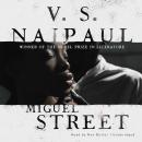 Listen Free to Miguel Street by V.S. Naipaul with a Free Trial.