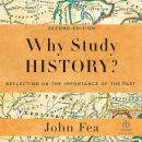Listen Free to Why Study History?: Reflecting on the Importance of the ...