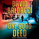 Listen Free to One Good Deed by David Baldacci with a Free Trial.