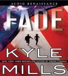 Listen Free to Fade by Kyle Mills with a Free Trial.