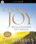 Listen Free to Choose Joy: Because Happiness Isn't Enough by Kay Warren ...
