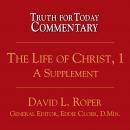 Life of Christ, 1: A Supplement by David L. Roper