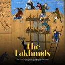 Lakhmids: The History of the Ancient Arab Kingdom that Fought in the ...