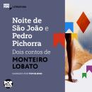 Listen Free to Noite de São João e Pedro Pichorra: Dois contos de ...