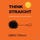 Listen Free to Think Straight: Change your thoughts, Change your life ...