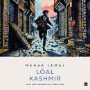 Listen Free to Loal Kashmir: Love and Longing in a Torn Land by Pallavi ...