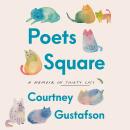 Listen Free to Poets Square: A Memoir in Thirty Cats by Courtney ...
