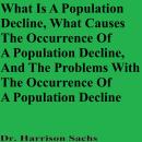 What Is A Population Decline, What Causes The Occurrence Of A ...