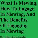 What Is Mewing, How To Engage In Mewing, And The Benefits Of Engaging ...