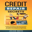 Listen Free to Credit Repair Secrets: Increase Your Credits Score in 30 ...