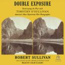 Listen Free to Double Exposure: Resurveying the West with Timothy O ...