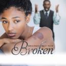Listen Free to Bruised but not Broken by John D Mccray with a Free Trial.