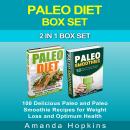 Paleo Diet Box Set: 100 Delicious Paleo and Paleo Smoothie Recipes for ...