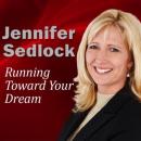 Listen Free to Running Toward Your Dream by Jennifer Rousseau Sedlock ...